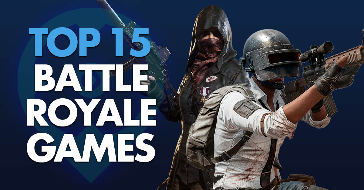 Top 15 Battle Royale Games of 2024 | Allkeyshop.com