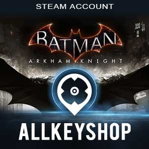 Batman Arkham Knight Steam Account Compare Prices