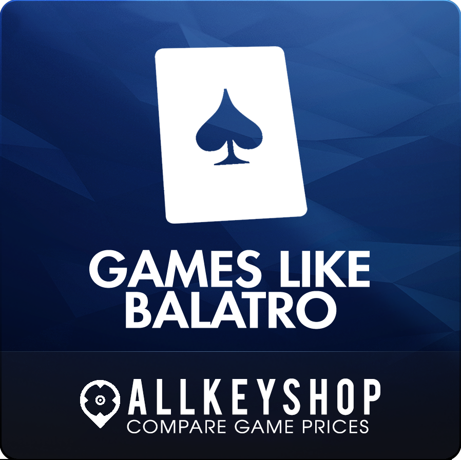 Games Like Balatro the Best Alternatives
