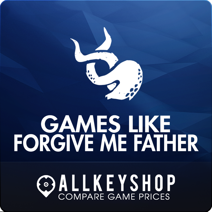 Games Like Forgive me Father the Best Alternatives