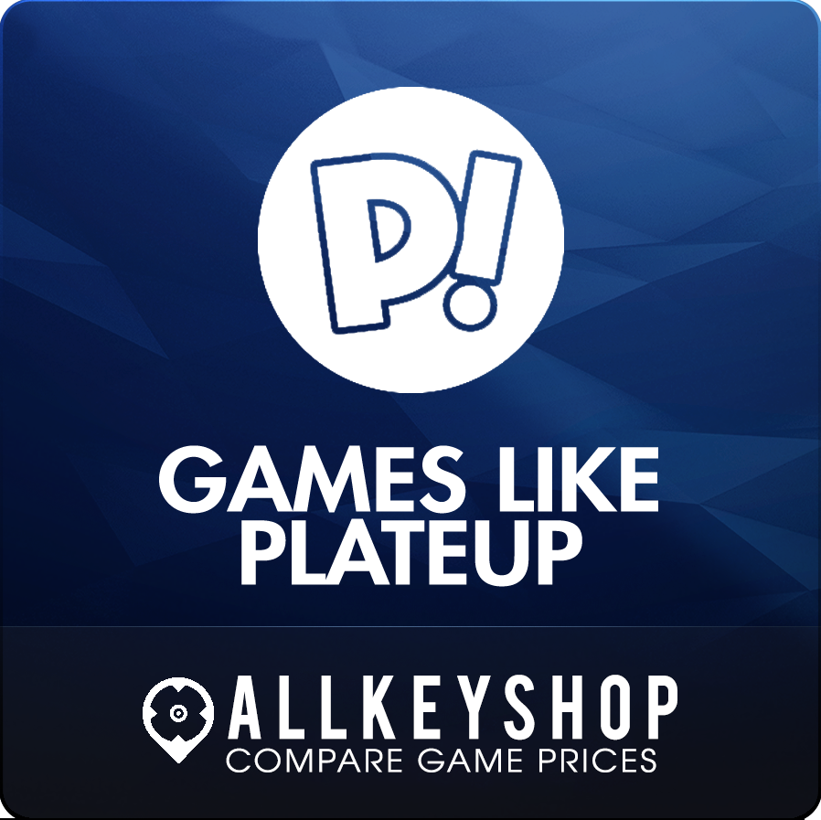 Games Like PlateUp the Best Alternatives