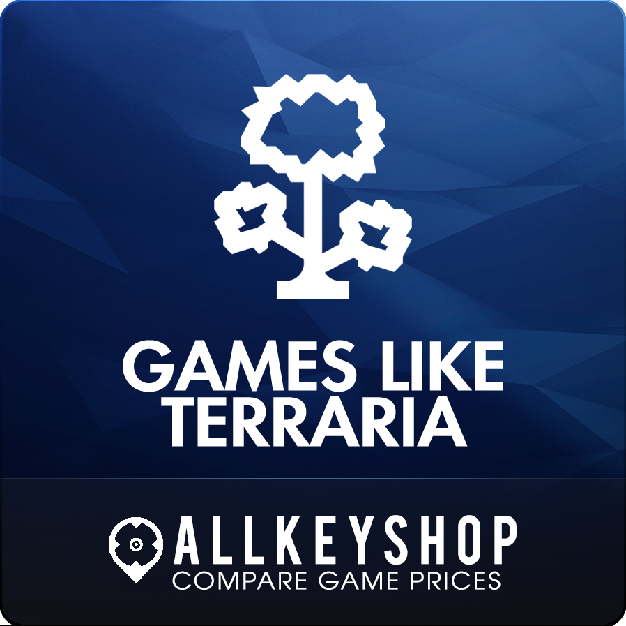 Games Like Terraria the Best Alternatives