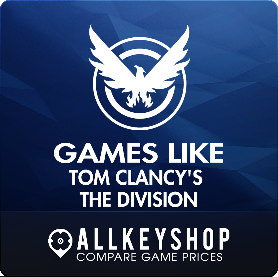 games-like-tom-clancy-s-the-division-the-best-alternatives