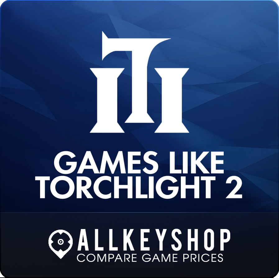 Games Like Torchlight 2 the Best Alternatives