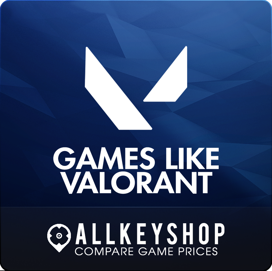 Games Like VALORANT the Best Alternatives
