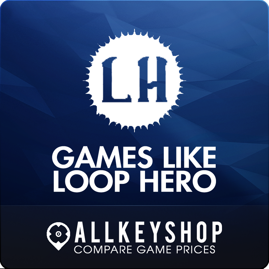 Games Like Loop Hero the Best Alternatives