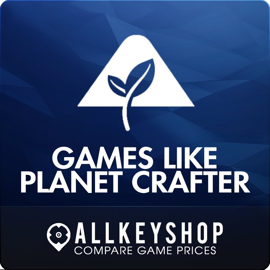 Games Like The Planet Crafter the Best Alternatives