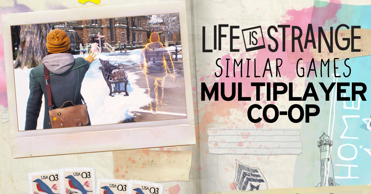 Best Multiplayer and Co-op Games Like Life is Strange