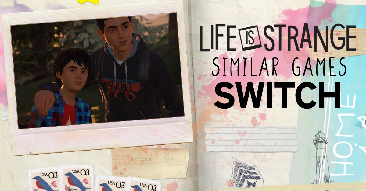 Top 10 Games Like Life is Strange for the Switch