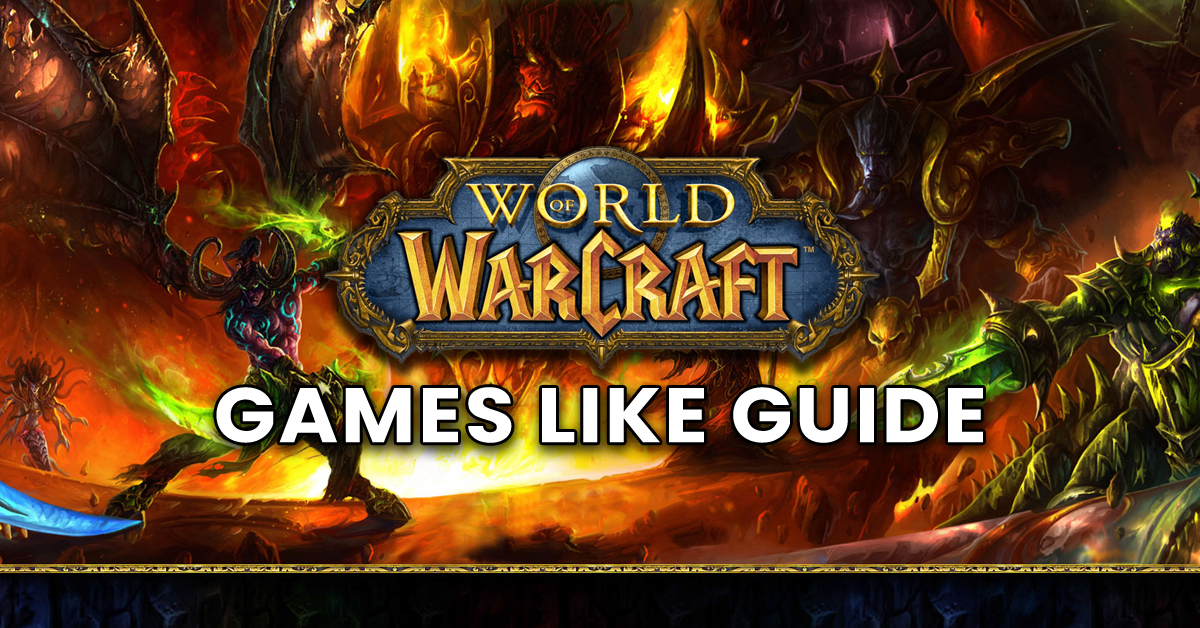 Games Like WoW: The Best MMORPGs of All Time