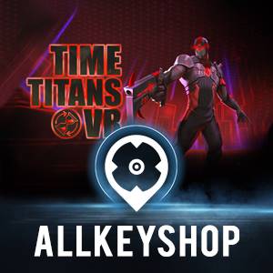 Buy Time Titans VR CD Key Compare Prices