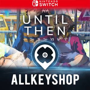 Buy Until Then Nintendo Switch Compare prices