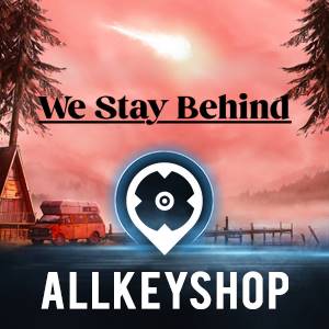 Buy We Stay Behind CD Key Compare Prices