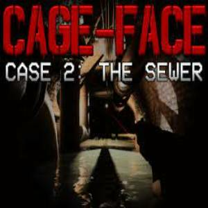 Buy CAGE-FACE Case 2 The Sewer CD Key Compare Prices