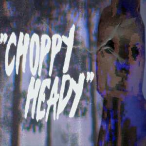 Buy Choppy Heady CD Key Compare Prices