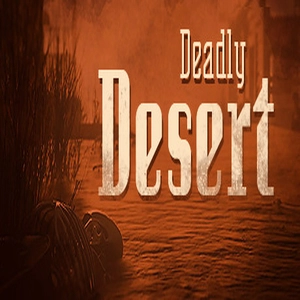 Buy Deadly Desert CD Key Compare Prices
