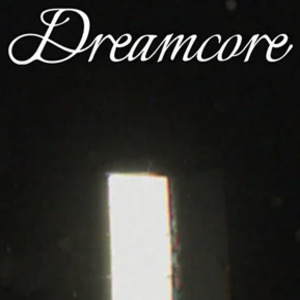 Buy Dreamcore CD Key Compare Prices