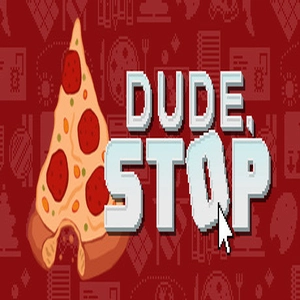 Buy Dude Stop CD Key Compare Prices