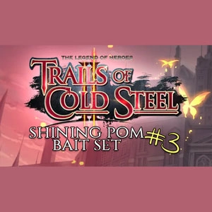 Buy The Legend of Heroes Trails of Cold Steel 2 Shining Pom Bait Set 3 ...